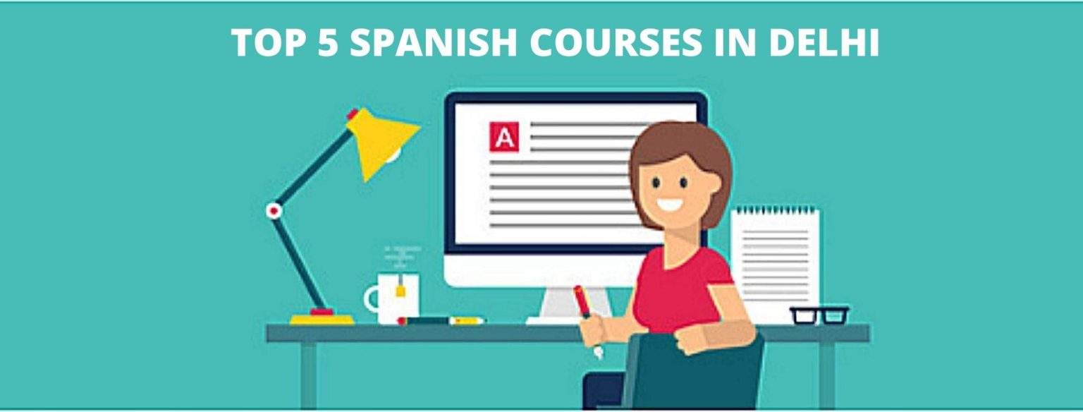 Top 5 Spanish Courses In Delhi ADVISOR UNCLE top-5-spanish-courses-in-delhi-advisor-uncle