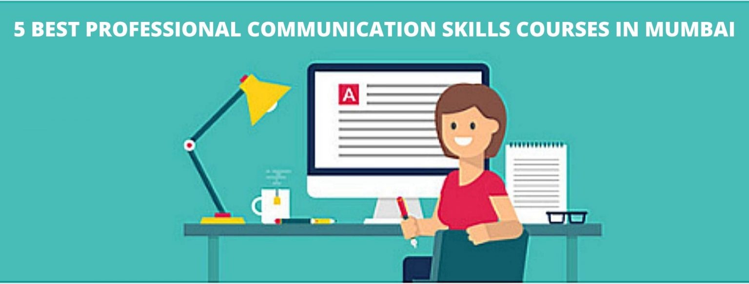 5 Best Professional Communication Skills Courses In Mumbai
