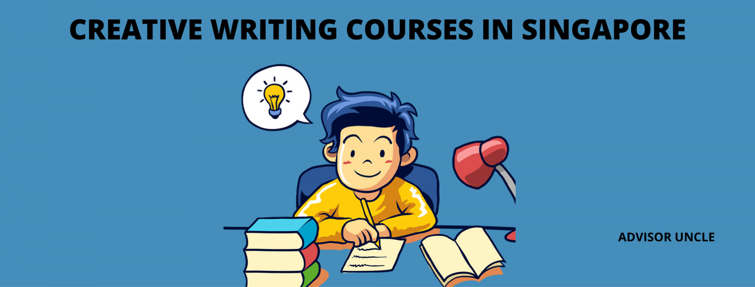 Top 7 Creative Writing Courses In Singapore In year Top 7 Creative Writing Courses In Singapore In year